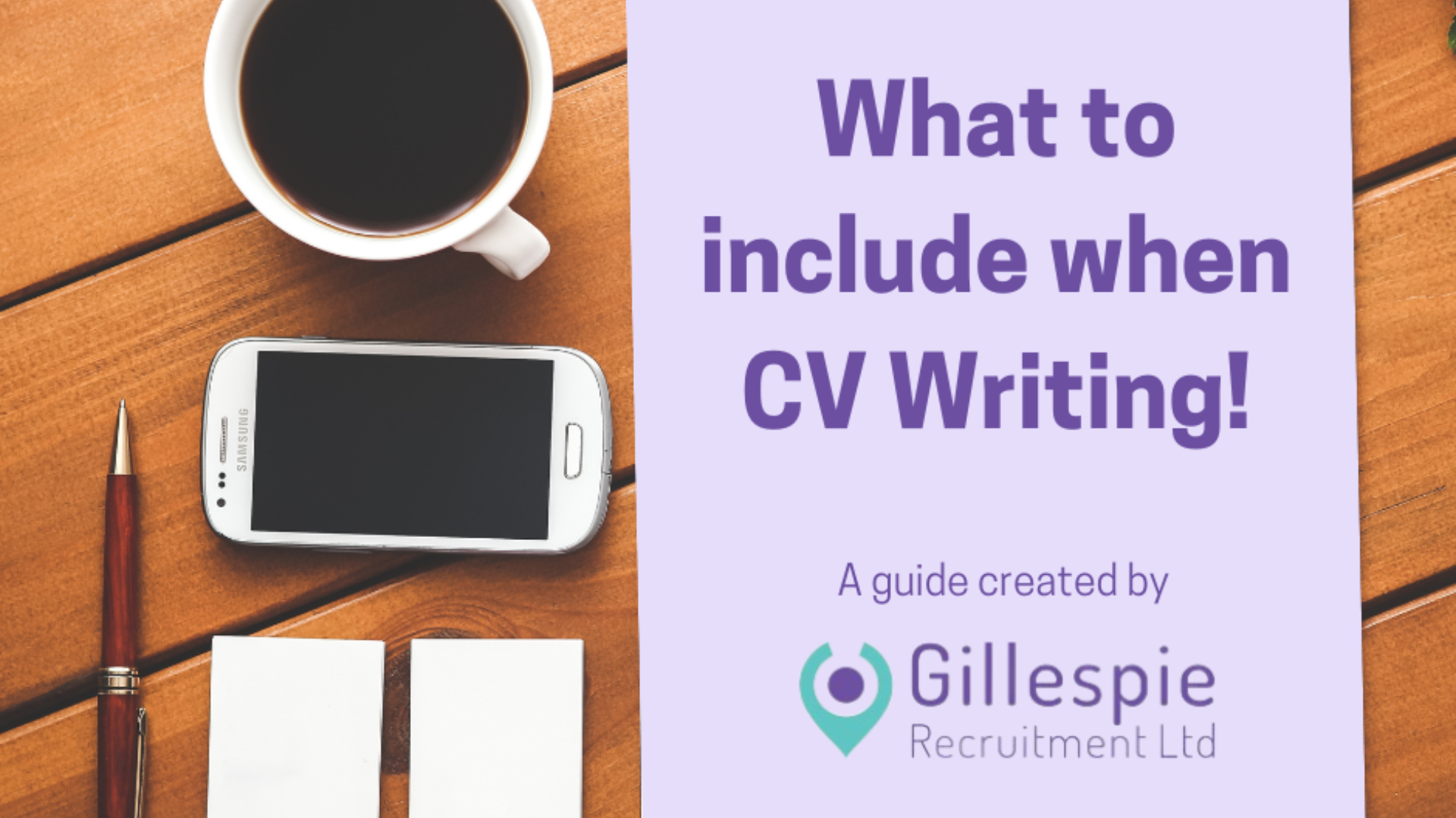 What to Include When CV Writing! - Gillespie Recruitment